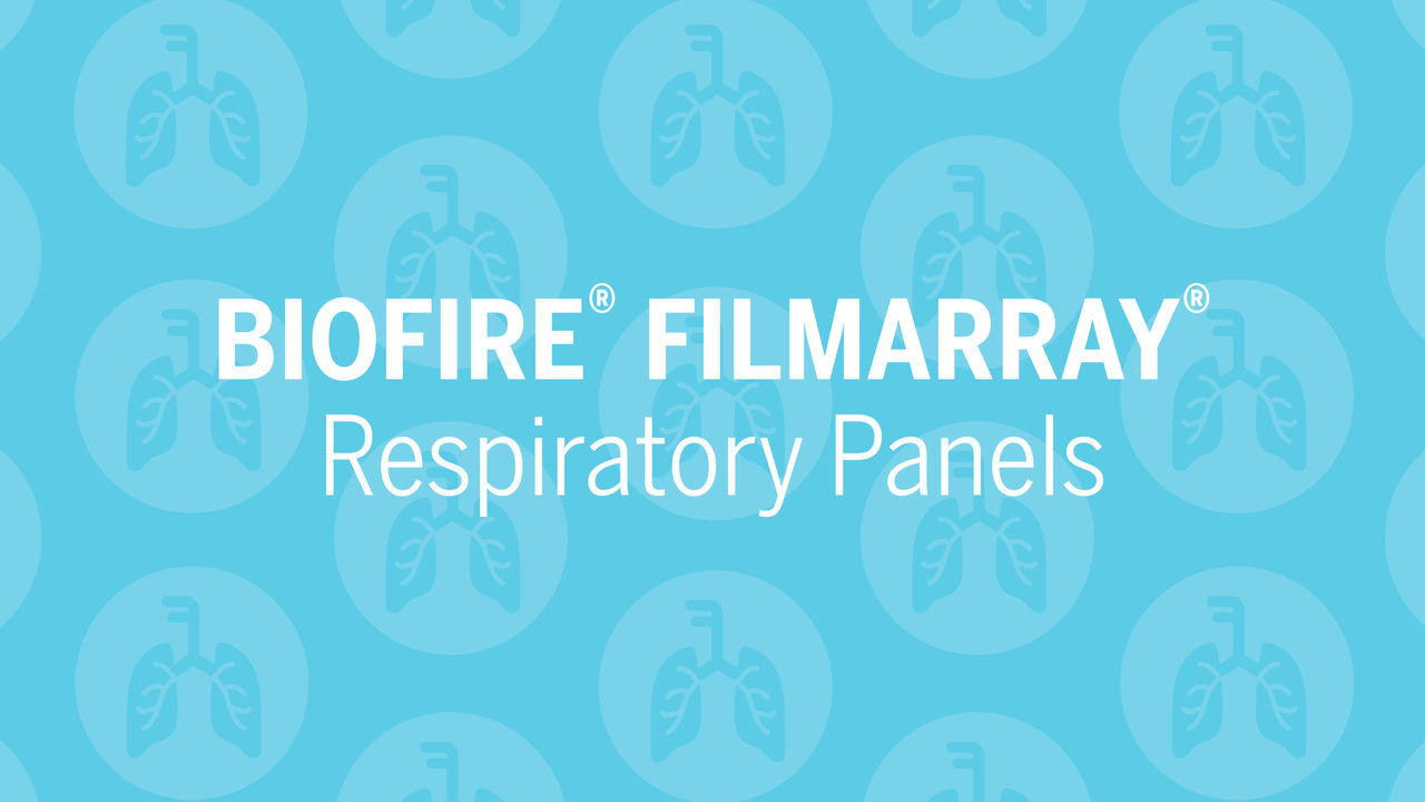 BIOFIRE® FILMARRAY® Respiratory Panels | Pioneering Diagnostics