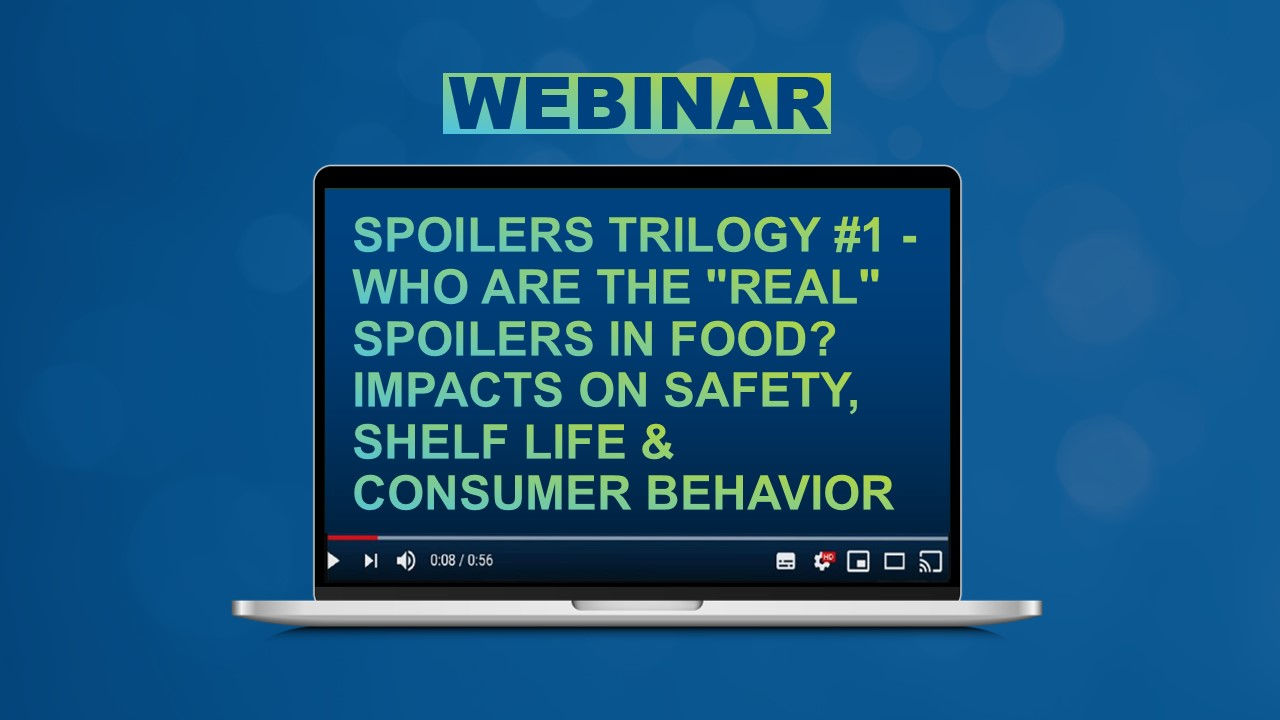 Spoilers Trilogy #1 - Who are the "real" spoilers in Food? Impacts on Safety, Shelf Life ...