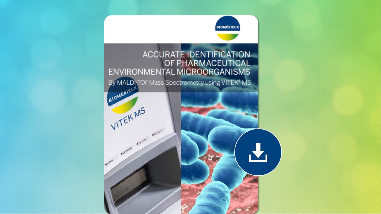Accurate Identification of Pharmaceutical Environmental Microorganisms Using VITEK® MS ...