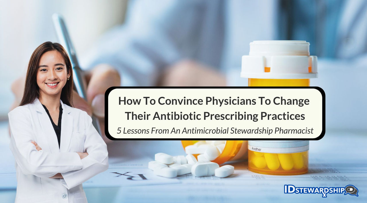 How To Convince Physicians To Change Their Antibiotic Prescribing ...