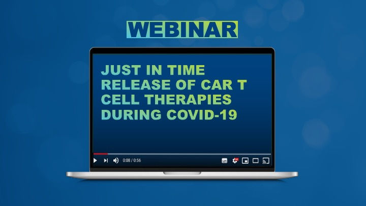 Just in Time Release of CAR T-Cell Therapies During COVID-19 | Pioneering Diagnostics